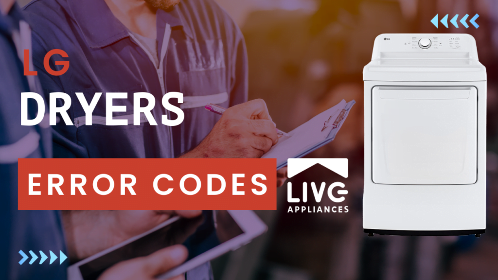 LG Dryer Error Codes - Live Appliances Service